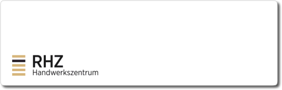 RHZ HANDWERKSZENTRUM - RHZ Handwerkszentrum
